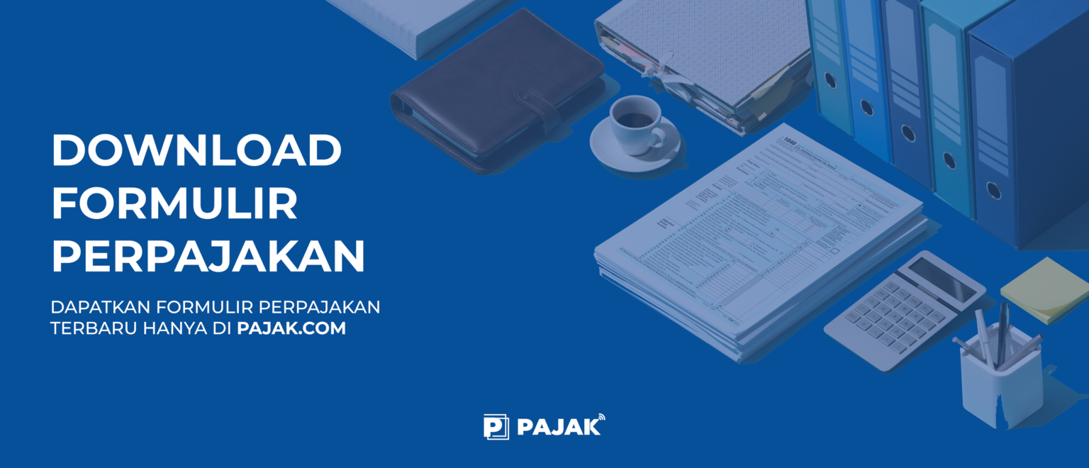 Formulir Pajak - PAJAK.COM
