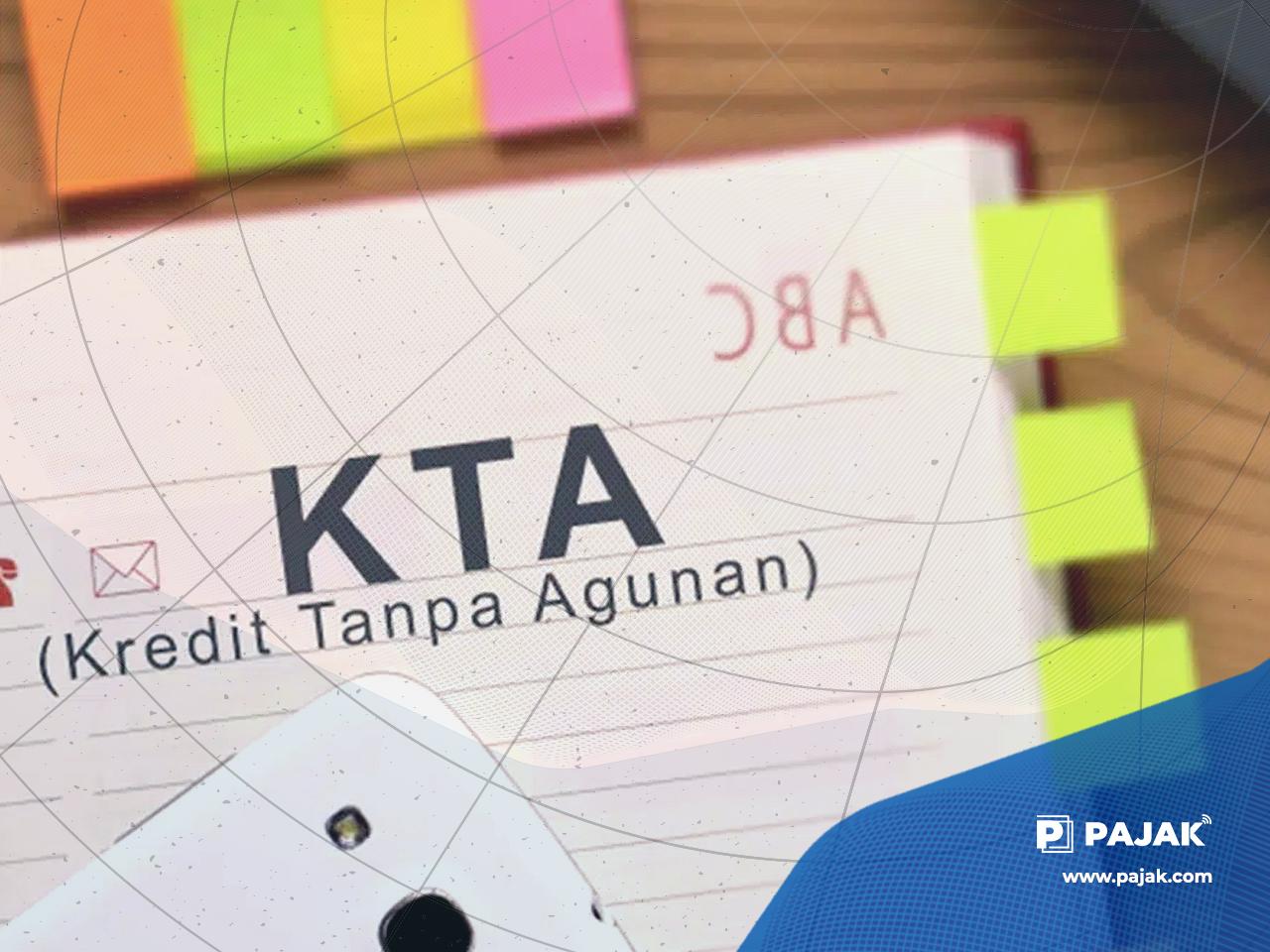 “Tips” Pengajuan KTA Agar Disetujui Bank - Laman 2 dari 2 - PAJAK.COM