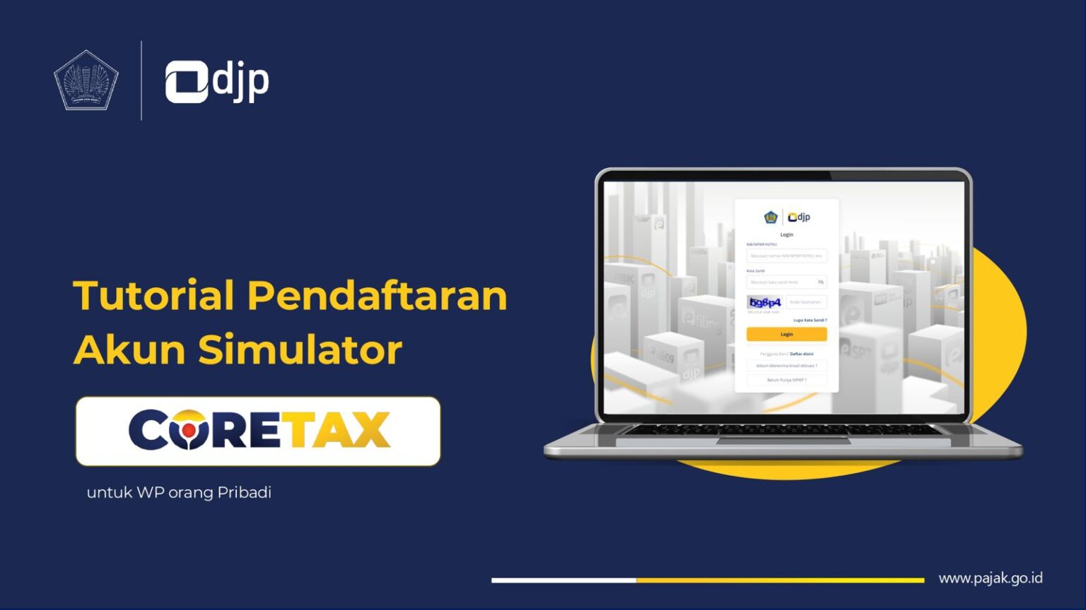DJP Luncurkan Simulator “Core Tax”, Ini Panduan Pendaftaran Wajib Pajak Orang Pribadi - PAJAK.COM
