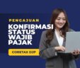 Pastikan Kepatuhan Pelaporan SPT Tahunan, Ini Cara Ajukan KSWP di ”Core ...